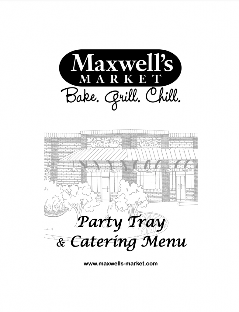 Party Tray And Catering Menus – Maxwell's Market